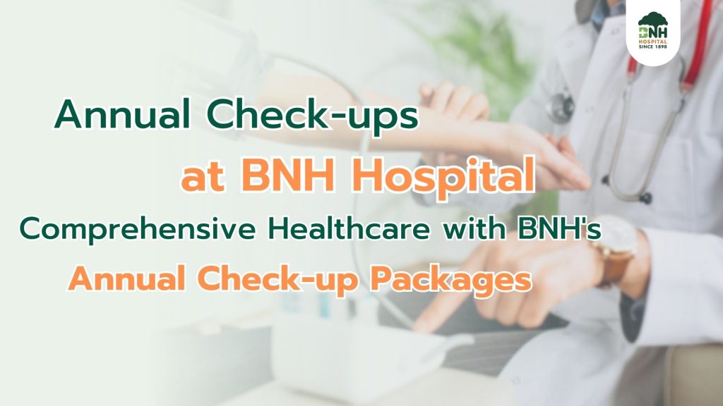 Annual Check-up Programmes - BNH HOSPITAL